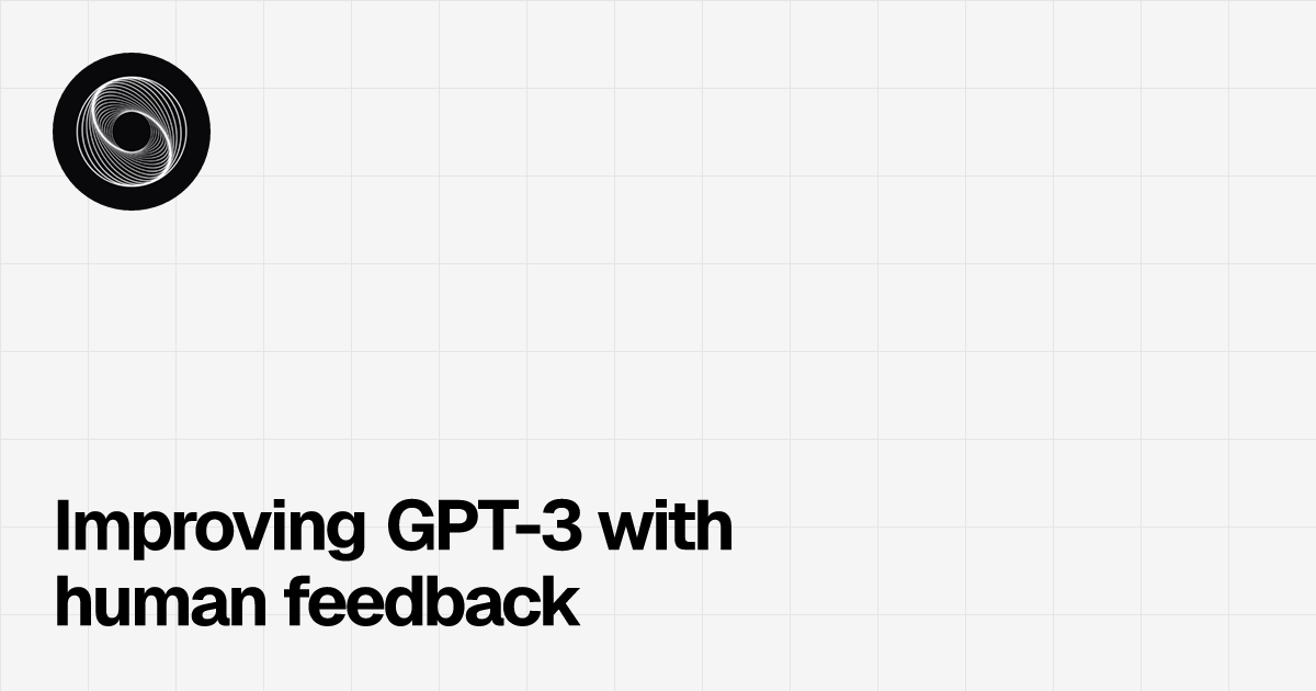 Improving GPT-3 with human feedback | Benched.ai